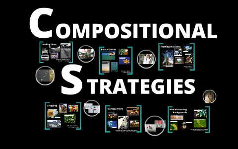 Compositional Strategies by Joshua Canton on Prezi