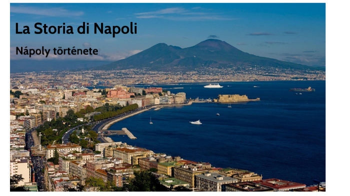 La Storia di Napoli by Big Fella on Prezi