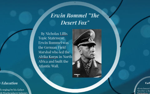 Erwin Rommel by Nicholas Lillis on Prezi