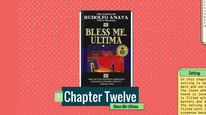 Bless Me Ultima Chapter 12 by Emily Perez on Prezi