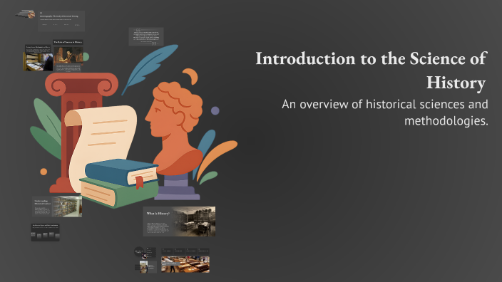 Introduction to the Science of History by DVN on Prezi