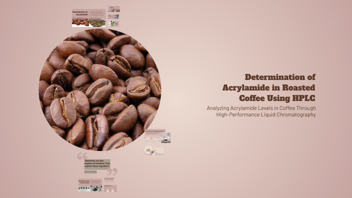Determination of Acrylamide in Roasted Coffee Using HPLC by Sabah Dissy ...