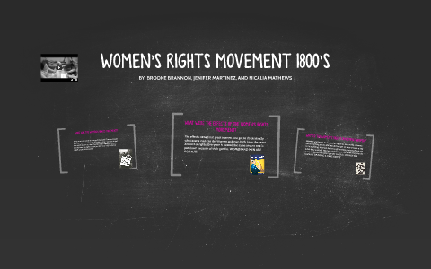 WOMEN'S RIGHTS MOVEMENT 1800'S by Brooke Brannon on Prezi