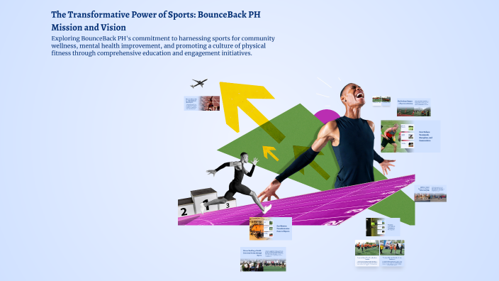 The Transformative Power of Sports: BounceBack PH Mission and Vision by ...