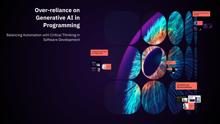 Over-reliance on Generative AI in Programming by R W on Prezi