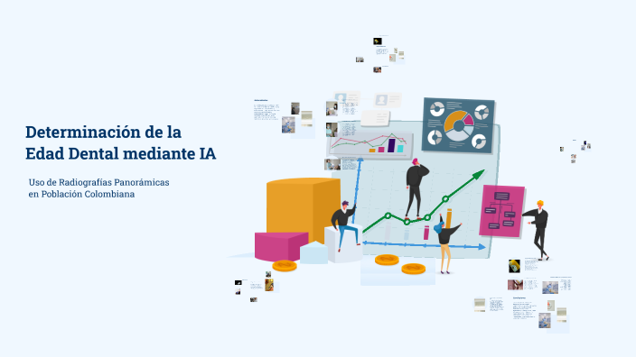 Determinación de la Edad Dental mediante IA by Fabiola Balza on Prezi