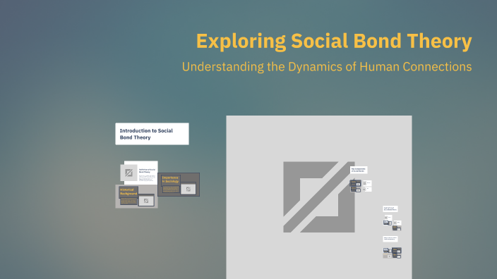 Exploring Social Bond Theory by Pavithra M on Prezi
