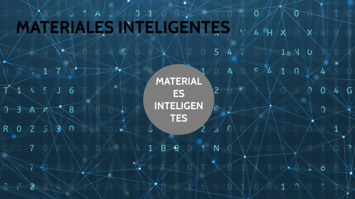MATERIALES INTELIGENTES by Xabier Guisasola on Prezi
