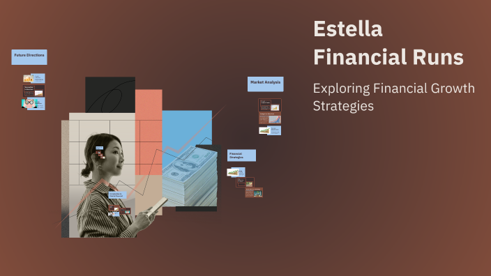 Estella Financial Runs by Theodore Joseph Barredo on Prezi