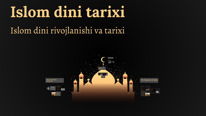 Islom dini tarixi by HACKERUZB GAMER on Prezi