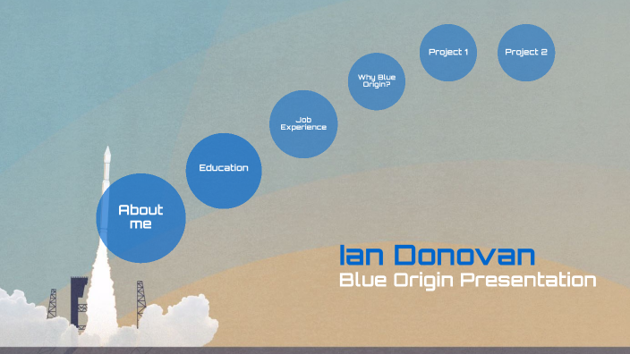 Blue Origin Presentation by Ian Donovan on Prezi