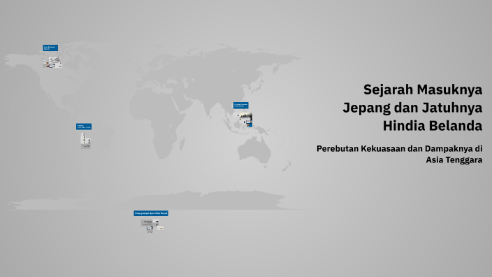 Sejarah Masuknya Jepang dan Jatuhnya Hindia Belanda by Annisa Mawaddah ...