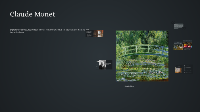 La Vida y Obra de Claude Monet by Camila Rosa Clara Ojeda Uribe on Prezi