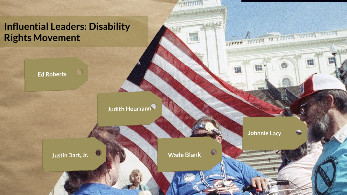Influential Leaders in the Disability Rights Movement by Cordell Kline ...
