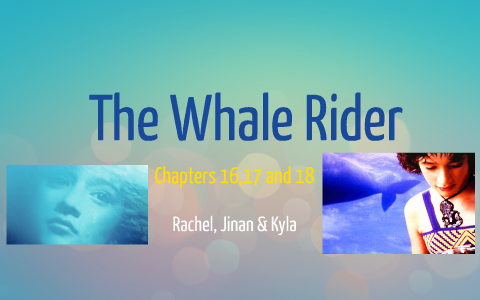 The Whale Rider by Kyla Bruce on Prezi