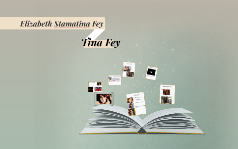 Elizabeth Stamatina Fey by Ashley Replogle on Prezi