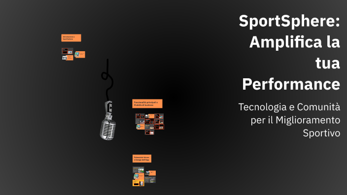 SportSphere: Amplifica la tua Performance by Mattia Poggi on Prezi