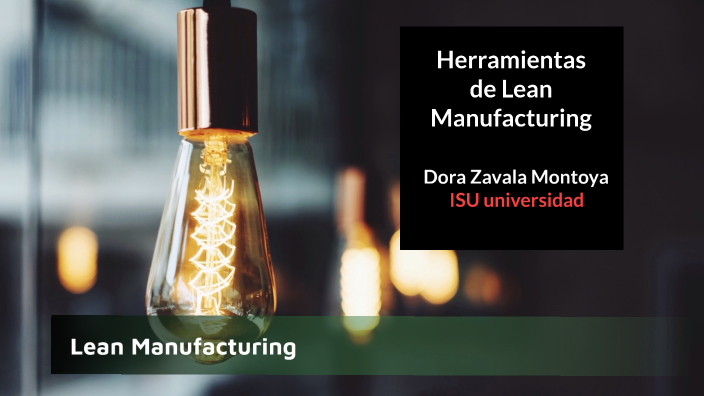 Lean Manufacturing by Dora Zavala on Prezi