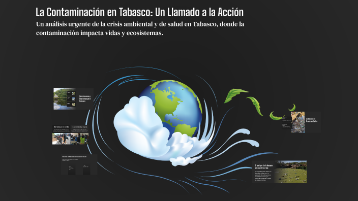 La Contaminación En Tabasco Un Llamado A La Acción By Karla Rodriguez