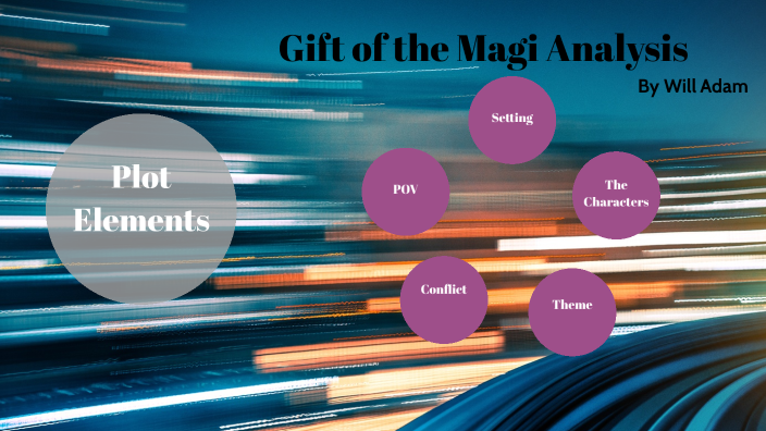 Gift of the Magi Analysis by William Adam on Prezi