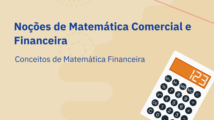 Noções de Matemática Comercial e Financeira by Cláudia Preda Borges ...