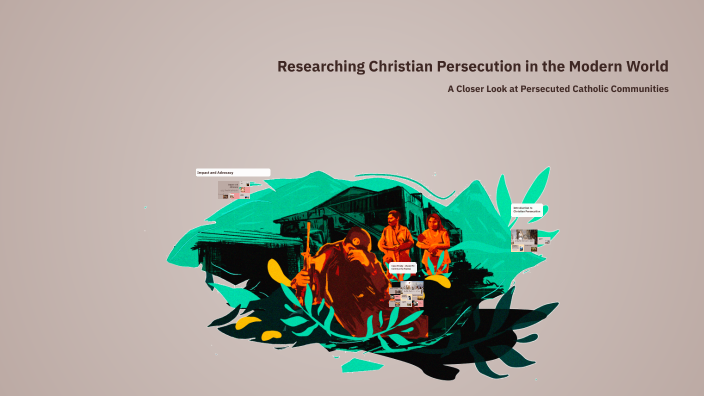 Researching Christian Persecution in the Modern World by Averie Stephan ...