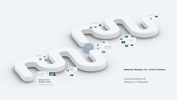 Operator Material In & Output Control by ahmed soliman on Prezi