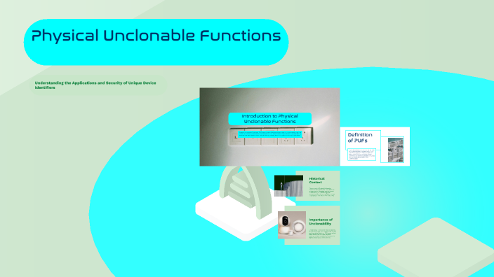 Physical Unclonable Functions by Mayank N on Prezi