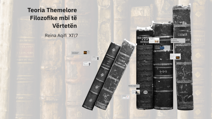 Teoria Themelorë Filozofike mbi të Vërtetën by Reina Aqifi on Prezi