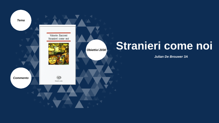 Stranieri come noi by Julian de Brouwer on Prezi