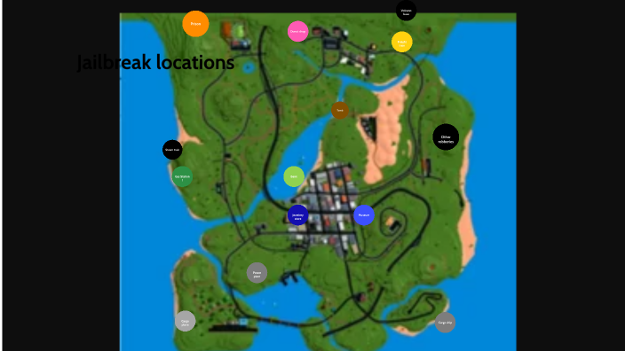 Jailbreak locations by Tyler Haldeman on Prezi