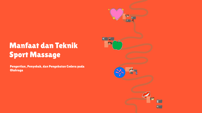 Manfaat dan Teknik Sport Massage by Syahriel Siddiq on Prezi
