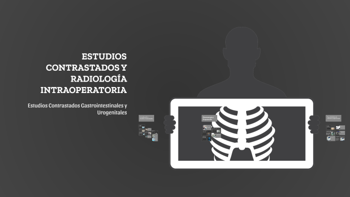 ESTUDIOS CONTRASTADOS Y RADIOLOGÍA INTRAOPERATORIA by Albert Rodriguez ...