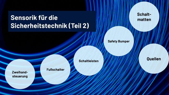 Sensorik für die Sicherheitstechnik (Teil 2) by Sabrina Gundlach on Prezi