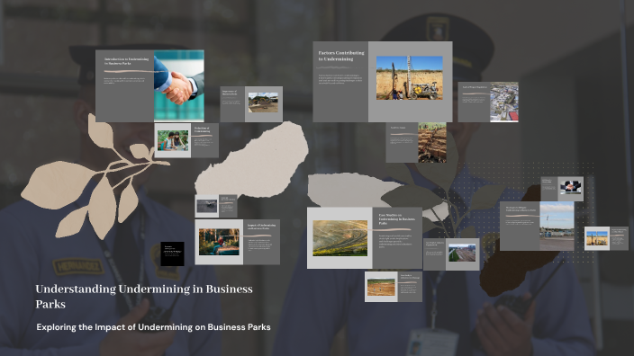 Understanding Undermining in Business Parks by Denise van der Helm on Prezi