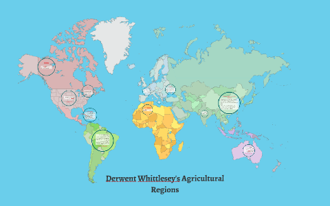 Derwent Whittlesey's Agricultural Regions by on Prezi