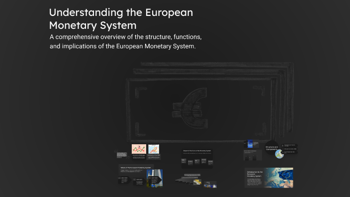 Understanding the European Monetary System by Oleksandr Radchenko on Prezi