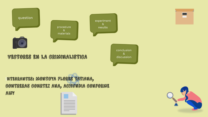 vectores en la criminalística by Tatiana Montoya on Prezi