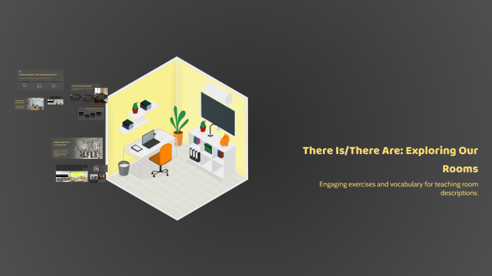 There Is/There Are: Exploring Our Rooms by Maria Abdallah on Prezi