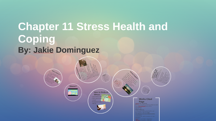 Chapter 11 Stress Health and Coping by Jakie Dominguez on Prezi