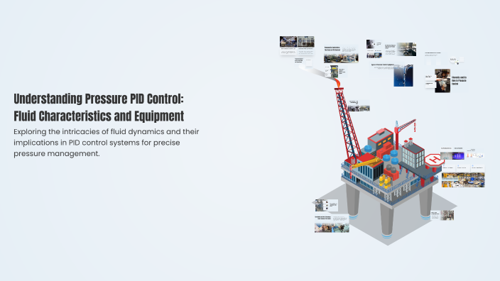 Understanding Pressure PID Control: Fluid Characteristics and Equipment ...