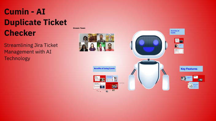 Cumin - AI Duplicate Ticket Checker by vikrant singh on Prezi