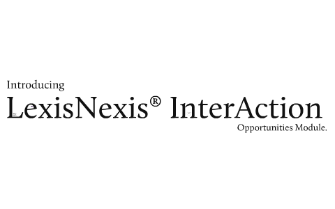 Introducing LexisNexis® InterAction Opportunities Module by Fraser ...