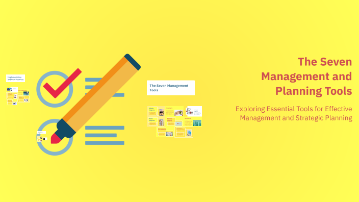The Seven Management and Planning Tools by Israa Hegab on Prezi