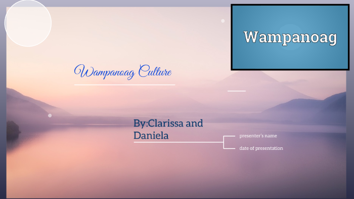 Wampanoag Culture by Clarissa Meza on Prezi