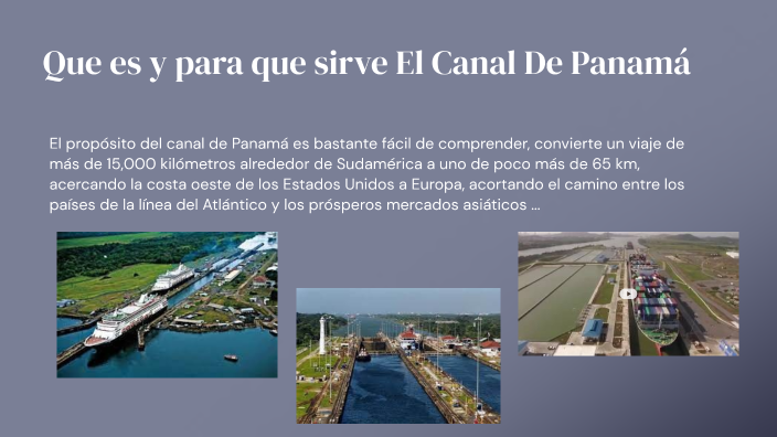 El Canal de Panamá by . . on Prezi