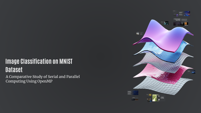 Image Classification on MNIST Dataset by Vyvanth on Prezi