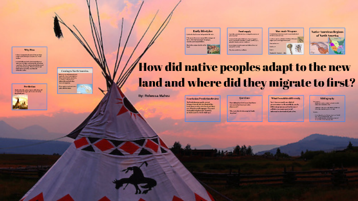 How did the 1st natives adapt to this new land and where did by Rebecca ...