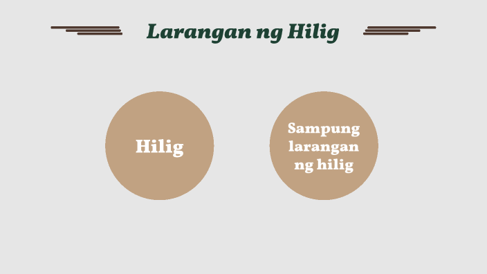 Larangan ng Hilig by Angelou Castro on Prezi