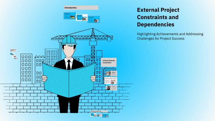 External Project Constraints and Dependencies by Ian Meli on Prezi